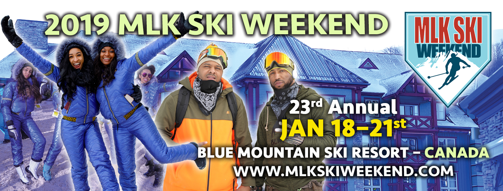 MLK Ski Weekend – MLK Ski Weekend at Blue Mountain Ski Resort in Canada!